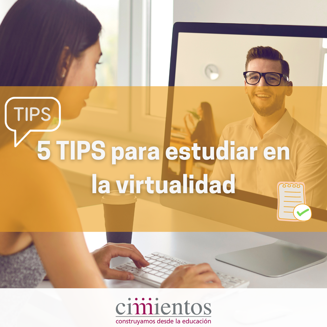 ¡Haciendo a la virtualidad nuestra aliada para estudiar! – Cimientos ...